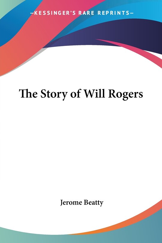 The Story Of Will Rogers Book By Jerome Beatty, ('tp') | Indigo