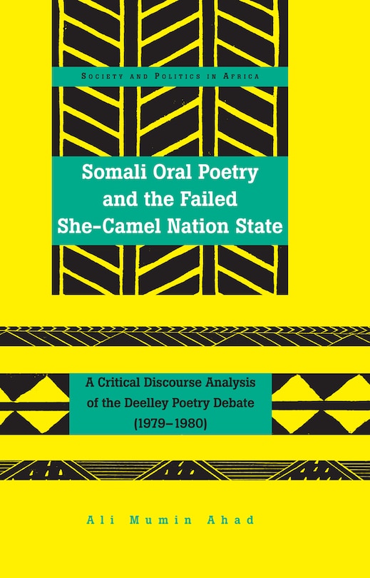 Somali Oral Poetry And The Failed She-camel Nation State: A Critical ...