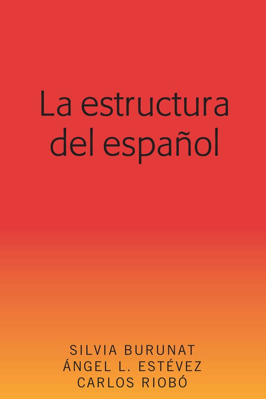 La Estructura Del Español | Indigo