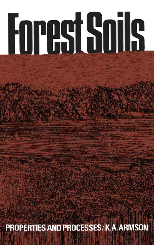 Forest Soils: Properties And Processes Book By Ken Armson, ('tp') | Indigo