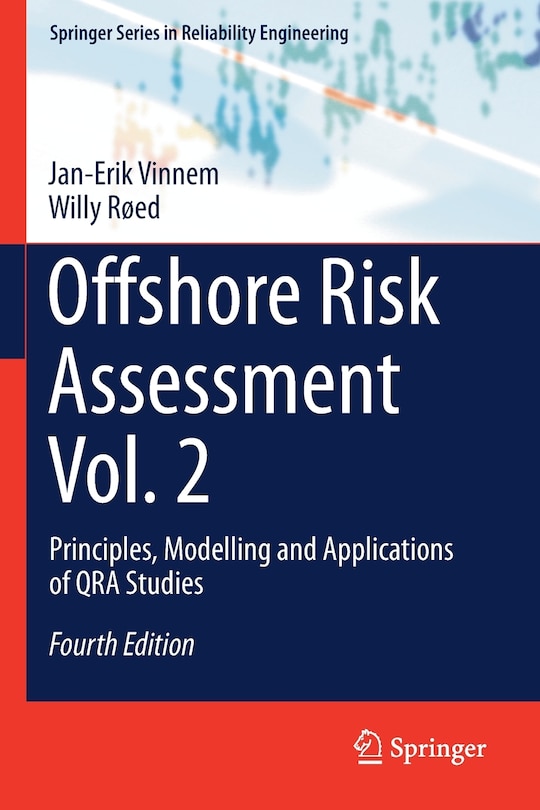 Offshore Risk Assessment Vol. 2: Principles, Modelling And Applications ...
