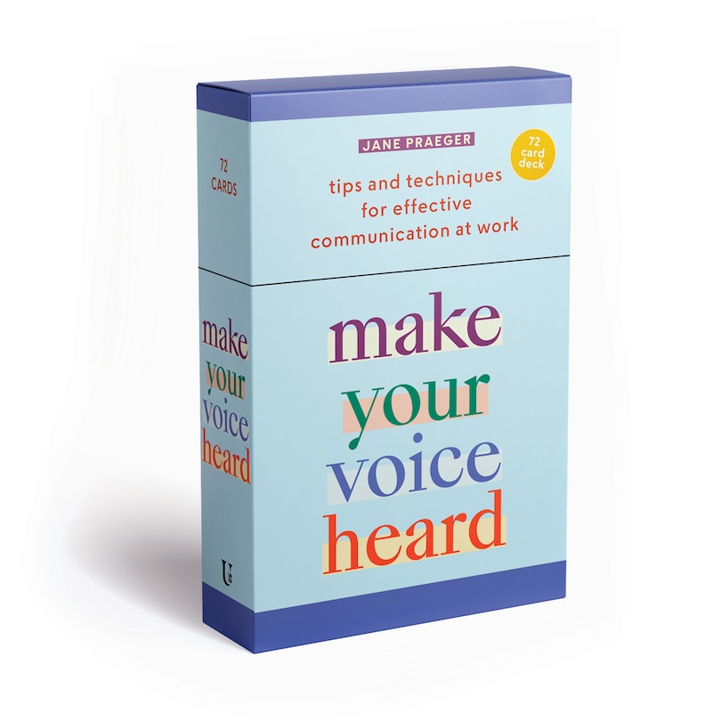 Make Your Voice Heard: A Deck Of 72 Tips And Techniques For Effective ...