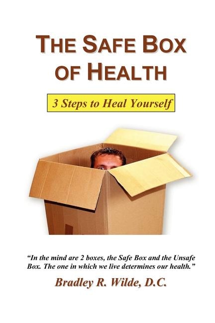 The Safe Box Of Health: 3 Steps To Heal Yourself Book By Bradley R ...