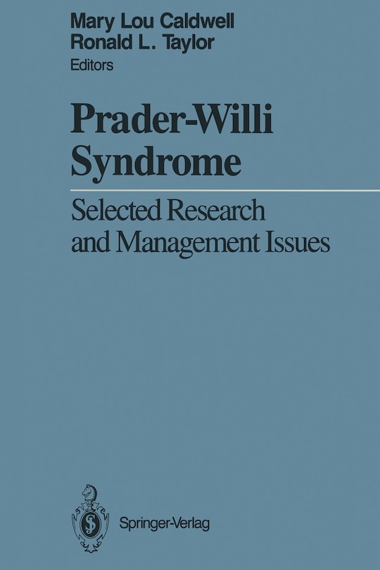Prader-Willi Syndrome: Selected Research and Management Issues | Indigo