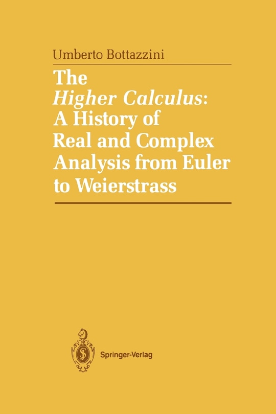 The Higher Calculus: A History Of Real And Complex Analysis From Euler ...
