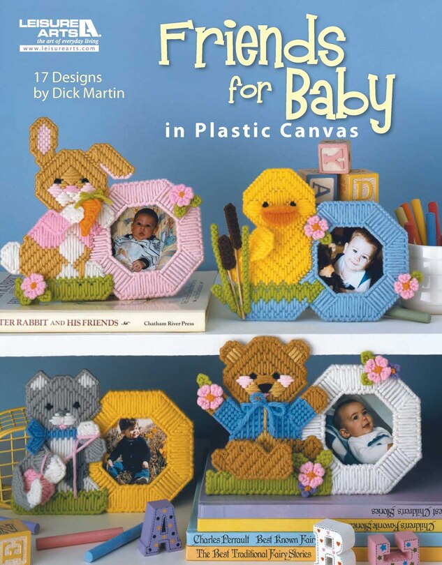 Friends For Baby In Plastic Canvas: 17 Designs By Dick Martin Book By ...