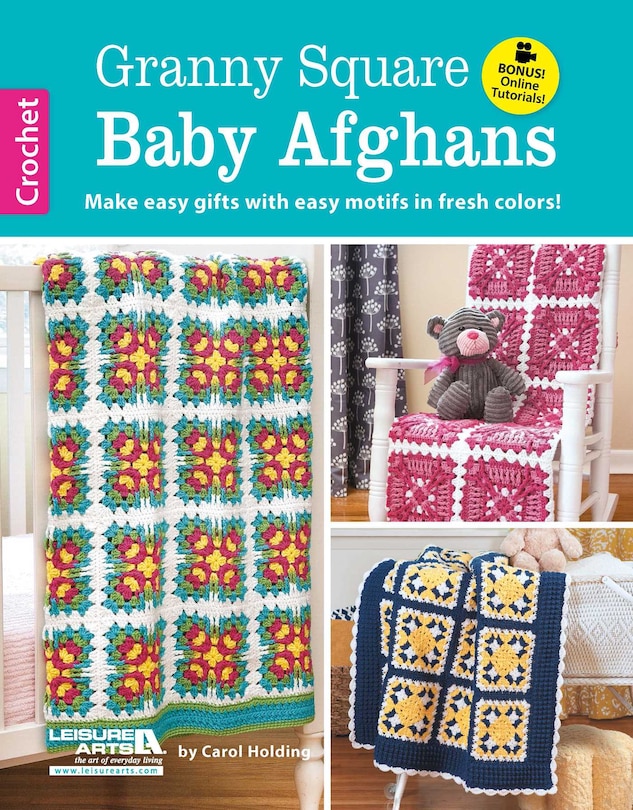 Granny Square Baby Afghans: Make Easy Gifts With Easy Motifs In Fresh ...