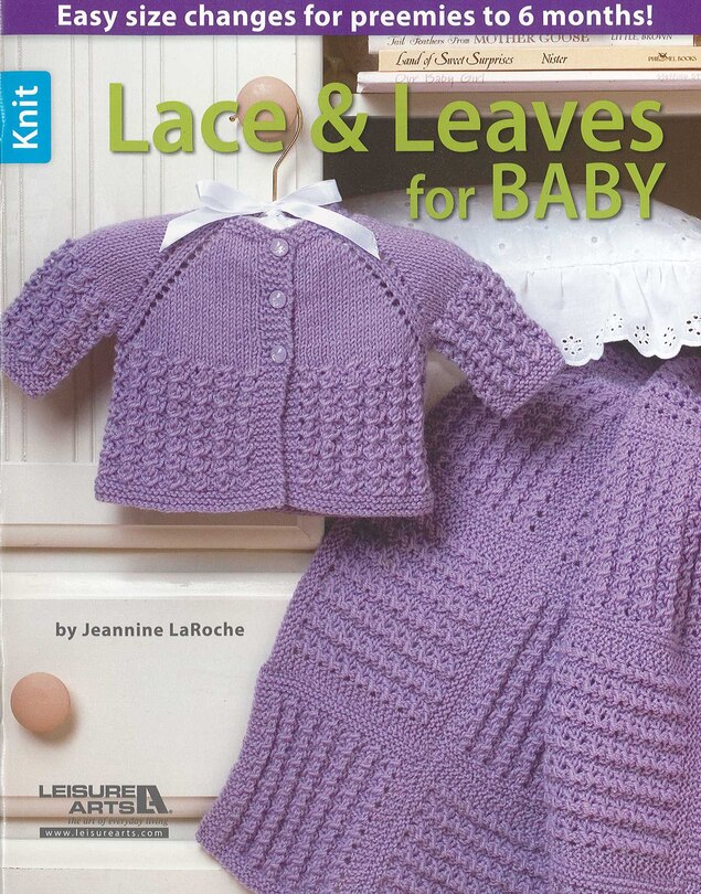 Lace & Leaves For Baby: Easy Size Changes For Preemies To 6 Months ...