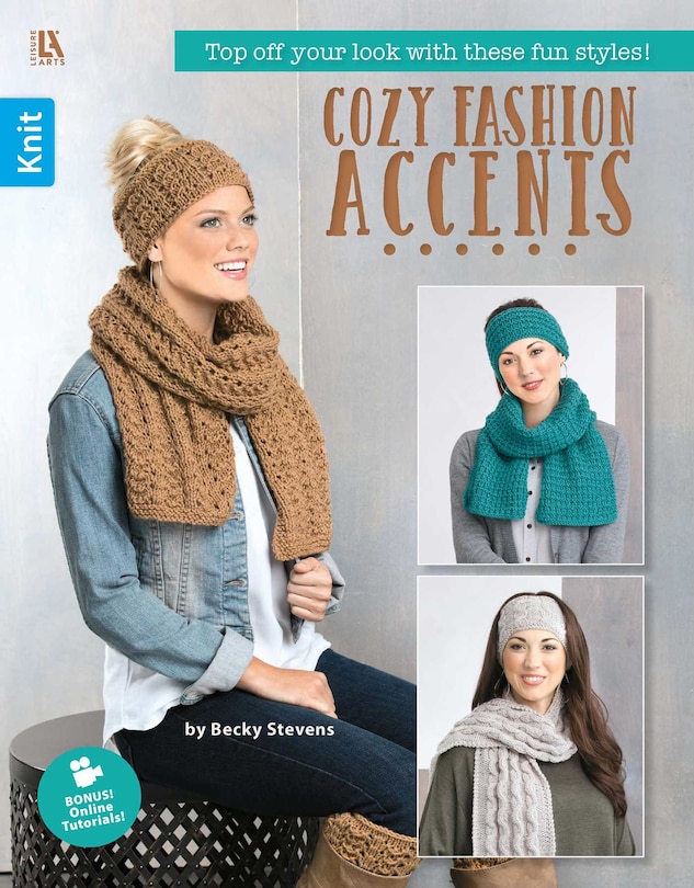 Cozy Fashion Accents: Top Off Your Look With These Fun Styles!; Bonus ...