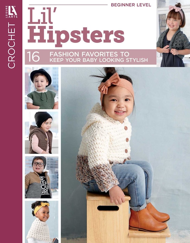 Crochet Lil' Hipsters: 16 Fashion Favorites To Keep Your Baby Looking ...