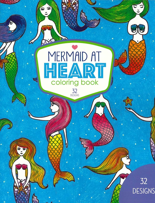 Mermaid At Heart Coloring Book: 32 Designs Book By Leisure Leisure Arts ...