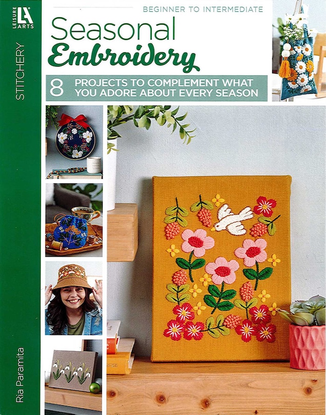 Seasonal Embroidery— 8 Projects To Complement What You Adore About ...