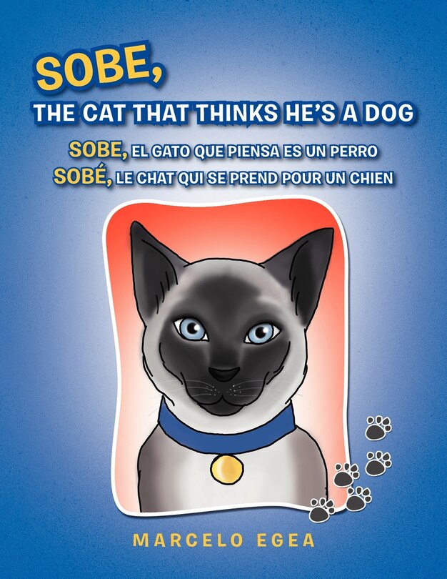 Sobe, The Cat That Thinks He's A Dog Book By Marcelo Egea, ('tp') | Indigo