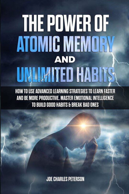 The Power of Atomic Memory and Unlimited Habits: How to Use Advanced ...