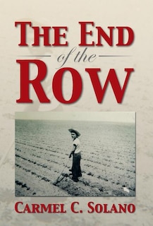 The End Of The Row Book By Carmel C Solano, ('tc') | Indigo