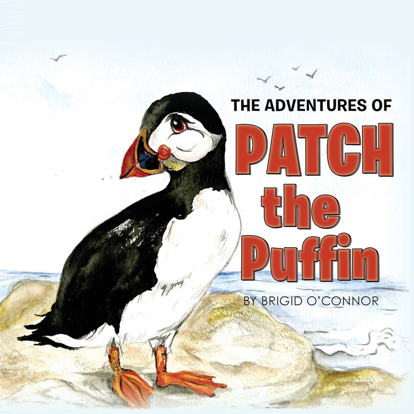 The Adventures of Patch the Puffin | Indigo
