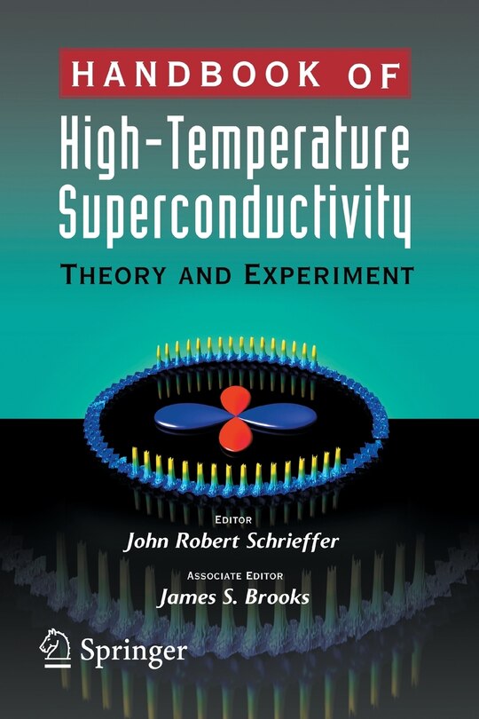 Handbook of High -Temperature Superconductivity: Theory and Experiment ...