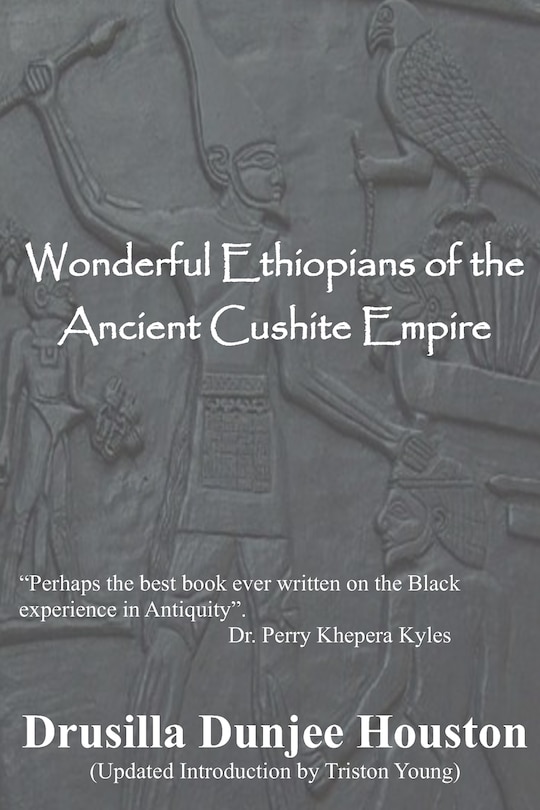 Wonderful Ethiopians Of The Ancient Cushite Empire Book By Drusilla ...