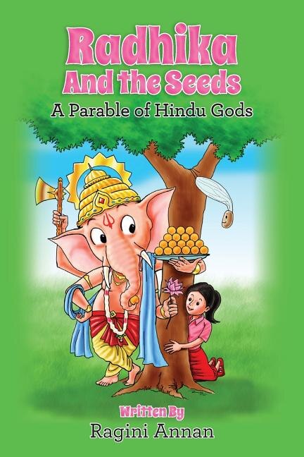 Radhika and the Seeds: A Parable of Hindu Gods | Indigo