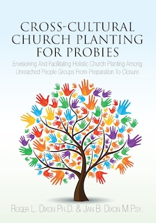 Cross-cultural Church Planting For Probies: Envisioning And ...