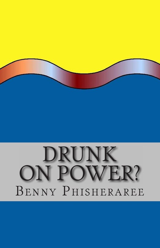 Drunk On Power?: It's Only Common Sense | Indigo