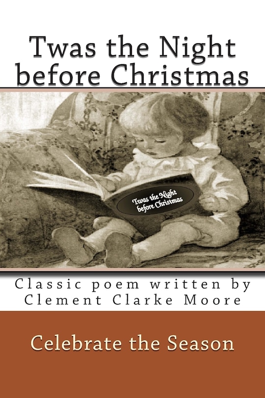 Twas the Night before Christmas Full Color: Classic poem written by ...