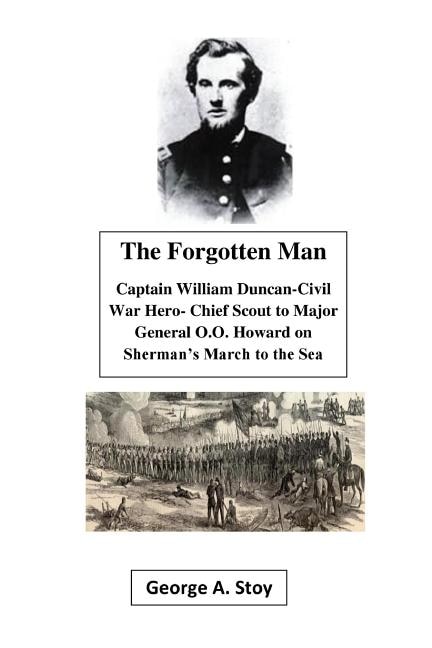 The Forgotten Man: Captain William Duncan- Chief Scout For Major ...