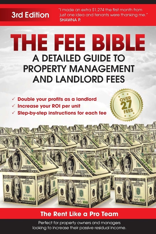 The Fee Bible: A Detailed Guide To Property Management And Landlord ...