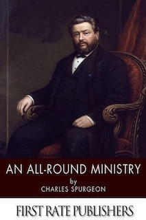 An All-round Ministry Book By Charles Spurgeon, ('tp') | Indigo