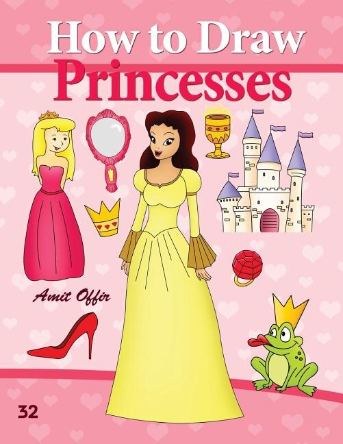 How to Draw Princesses: Drawing Books for Beginners | Indigo