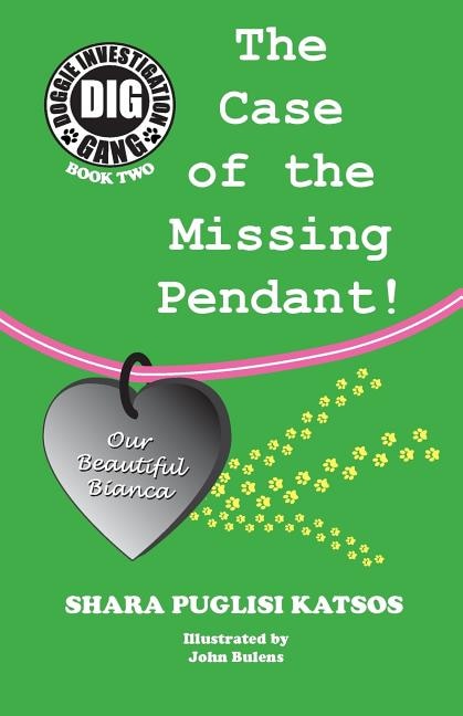 Doggie Investigation Gang, (dig) Series: Book Two - The Case Of The ...