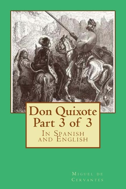 Don Quixote Part 3 Of 3: In Spanish And English Book By Miguel De ...