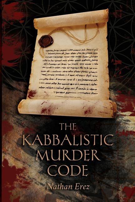 The Kabbalistic Murder Code Book By Nathan Erez, ('tp') | Indigo