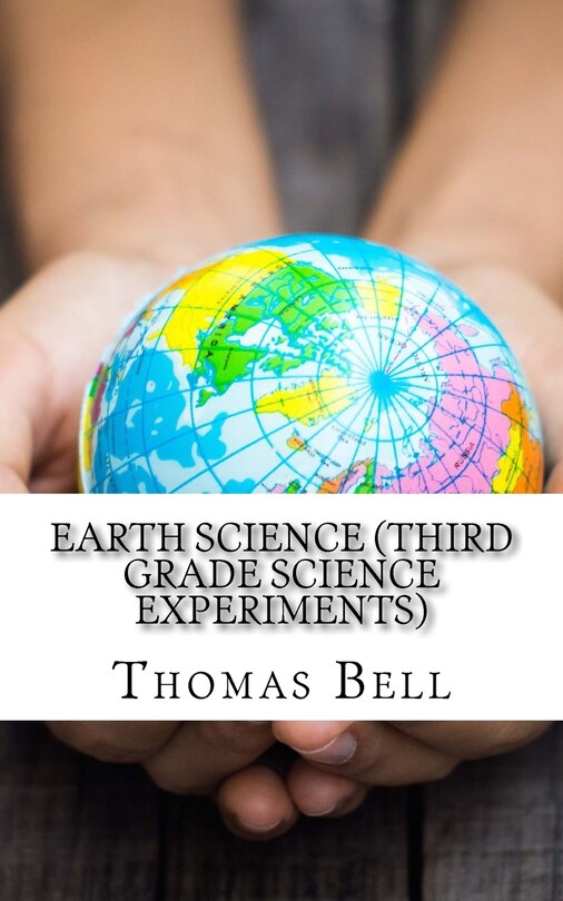 Earth Science (Third Grade Science Experiments) | Indigo