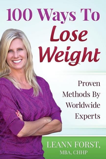 100 Ways To Lose Weight: Proven Methods From Worldwide Experts Book By ...