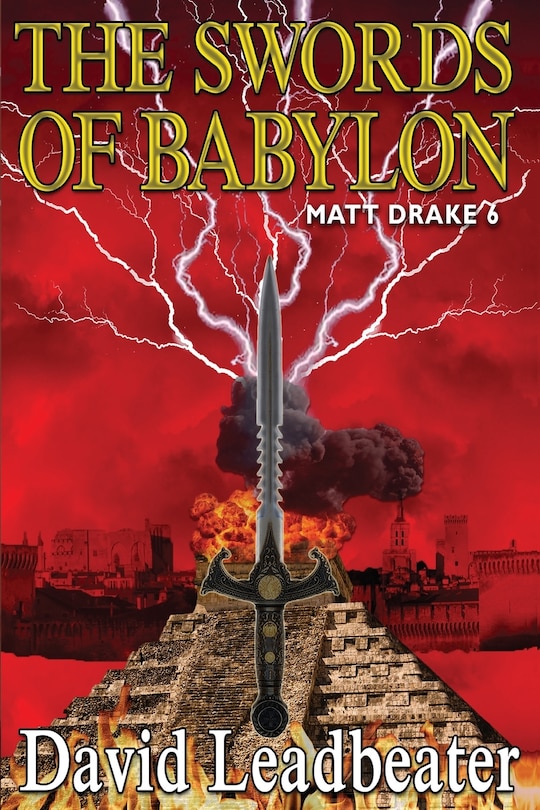 The Swords Of Babylon: (matt Drake 6) Book By David Leadbeater, ('tp ...