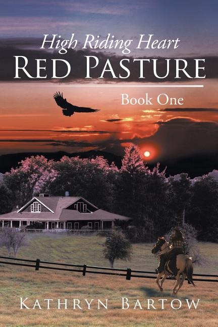 Red Pasture: Book One Book By Kathryn Bartow, ('tp') | Indigo