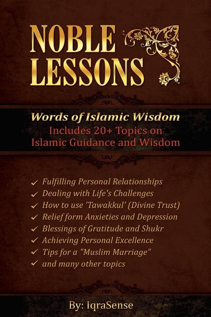 Noble Lessons: Words of Islamic Wisdom: Collection of Islamic Articles ...