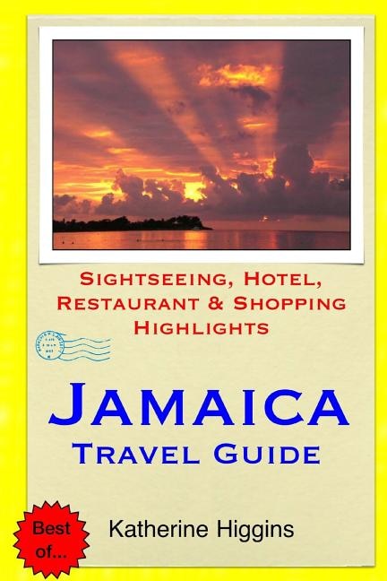 Jamaica Travel Guide: Sightseeing, Hotel, Restaurant & Shopping ...
