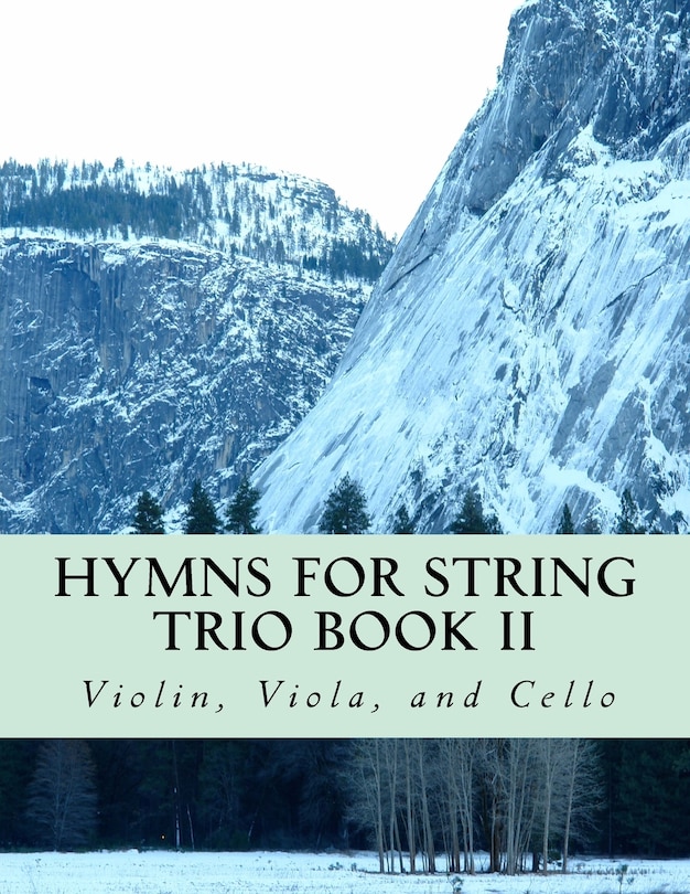 Hymns For String Trio Book Ii - Violin, Viola, And Cello Book By Case ...