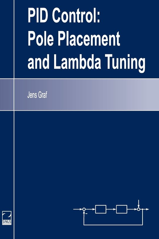 Pid Control: Pole Placement And Lambda Tuning | Indigo