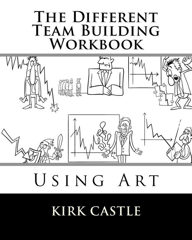 The Different Team Building Workbook: Using Art | Indigo