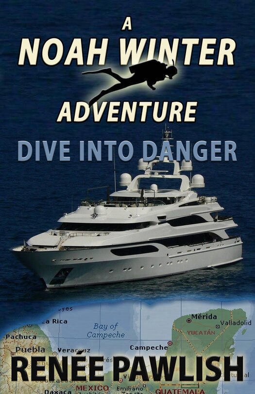 Dive Into Danger: A Noah Winter Adventure | Indigo