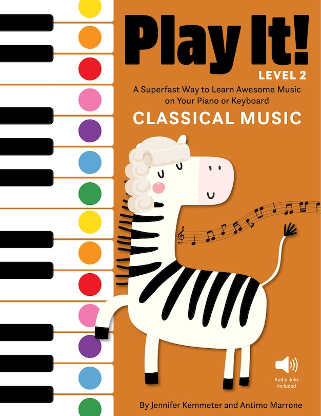 Play It! Classical Music For Piano (level 2): A Superfast Way To Learn ...