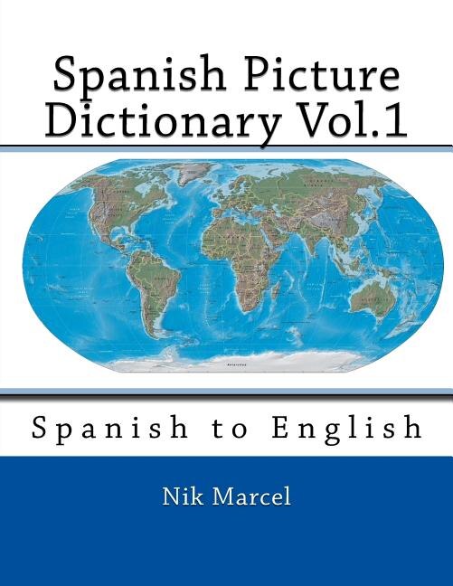 Spanish Picture Dictionary Vol.1: Spanish to English | Indigo