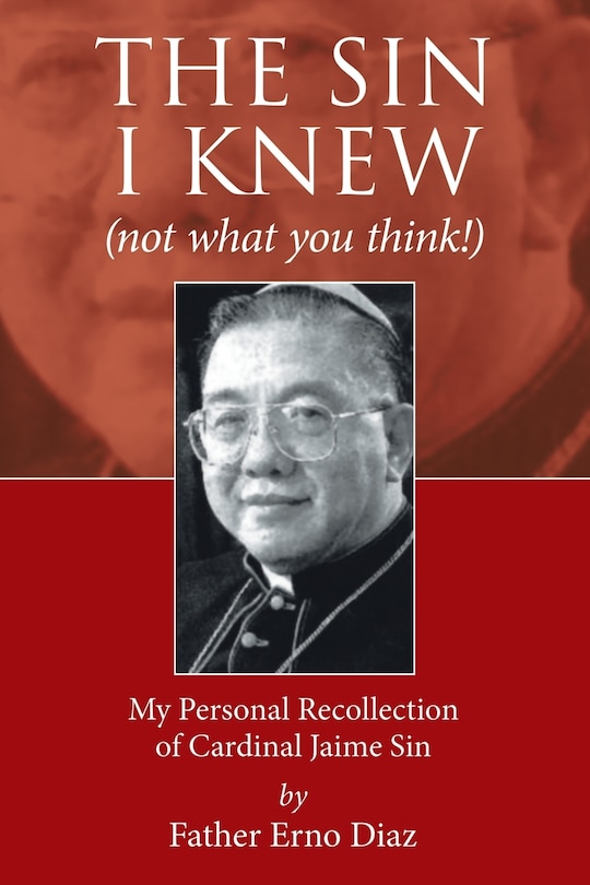 The Sin I Knew (not what you think!): My Personal Recollection of ...