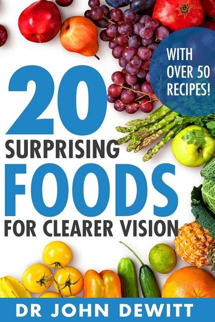 20 Surprising Foods For Clearer Vision | Indigo