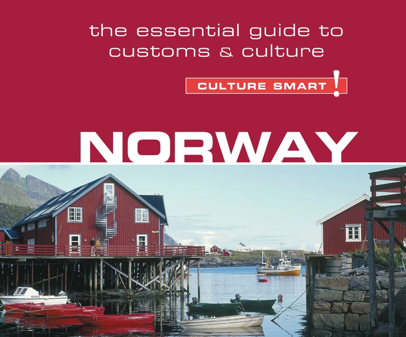 Norway - Culture Smart!: The Essential Guide to Customs & Culture | Indigo