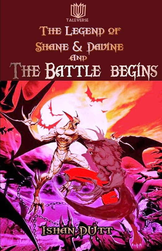 The Legend Of Shane & Davine: And The Battle Begins Book By Ishan Dutt ...