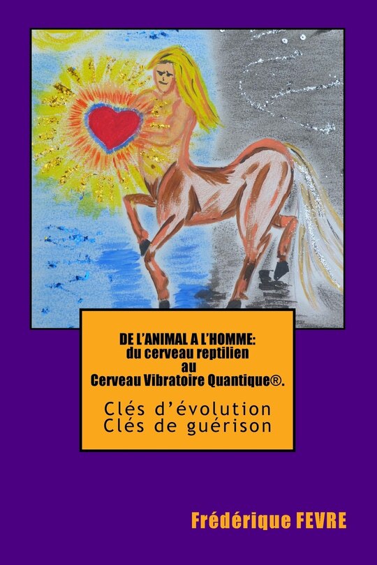 De L'animal À L'homme, Du Cerveau Reptilien Au Cerveau Vibratoire ...
